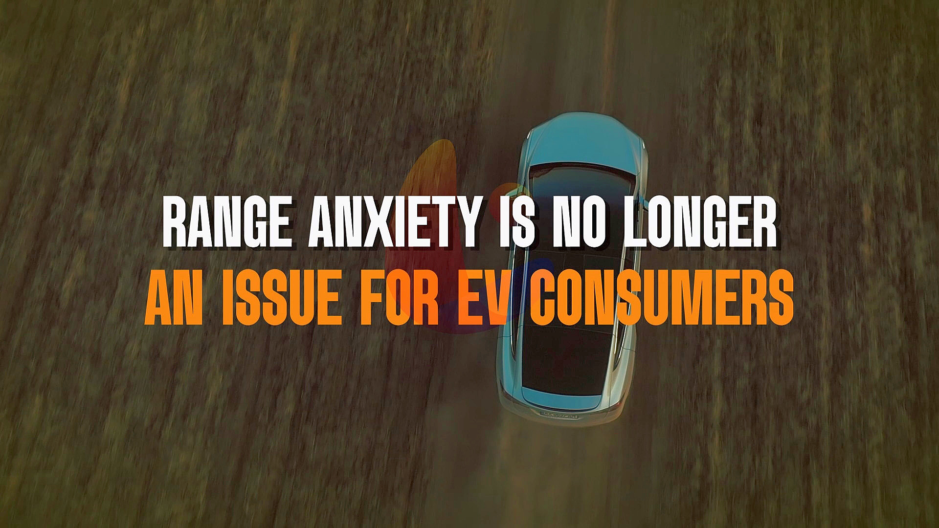 Range Anxiety is No Longer an Issue for Electric Vehicles Consumers
