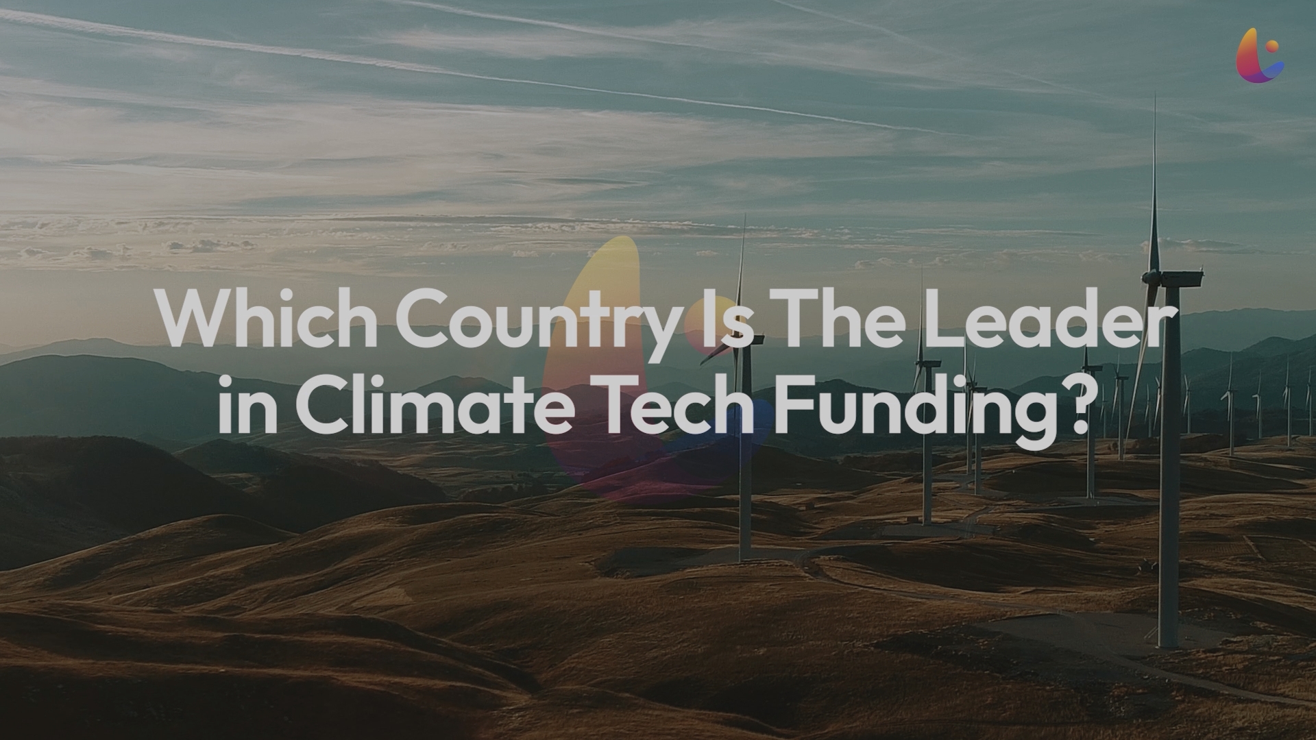 Which Country Is The Leader in Climate Tech Funding?
